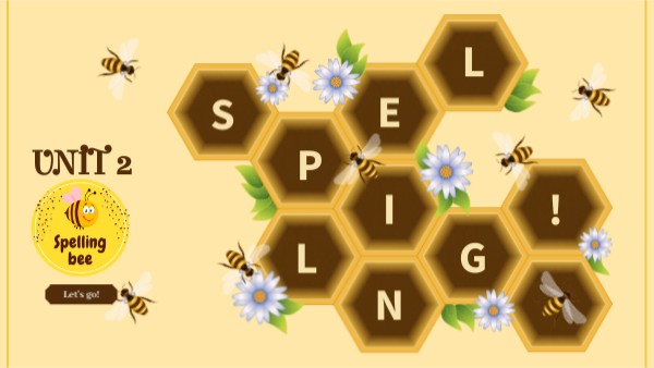 UNIT 1 - SPELLING BEE | Genially