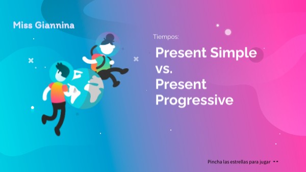 Present Simple vs. Present Progressive | Genially