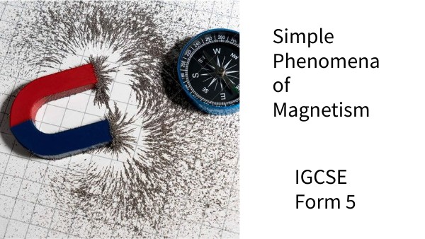 Simple Phenomena of Magnetism Form 5