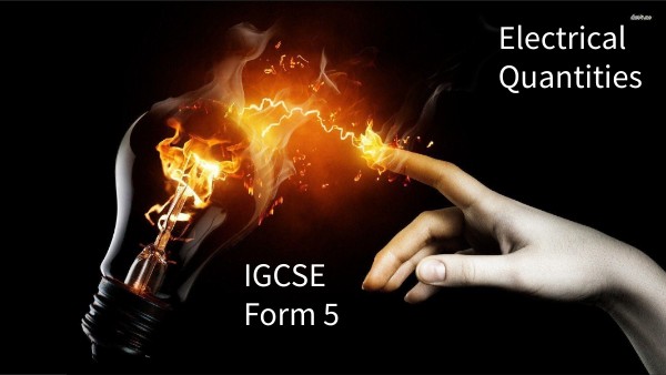 Electrical Quantities Form 5