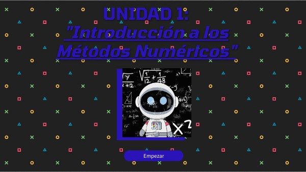 Introducción a los Métodos Numéricos | Genially