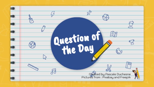 Question of the day | Genially