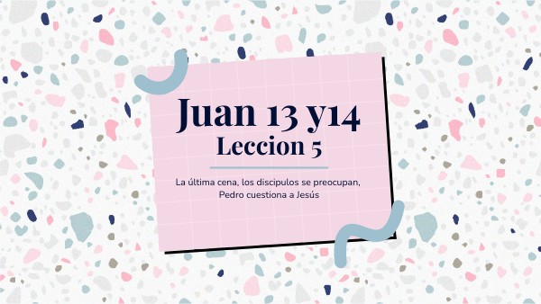 Juan capitulo 13 y 14 | Genially