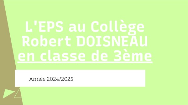 Mon année d'EPS - 3e - Collège Robert DOISNEAU | Genially