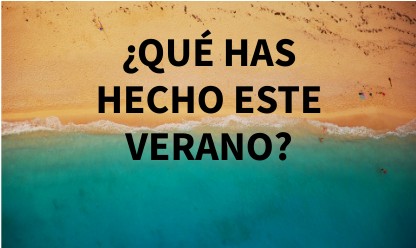 ¿QUÉ HAS HECHO ESTE VERANO? | Genially