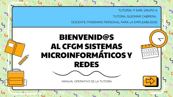 PRESENTACIÓN TUTORÍA 1º SMR A | Genially