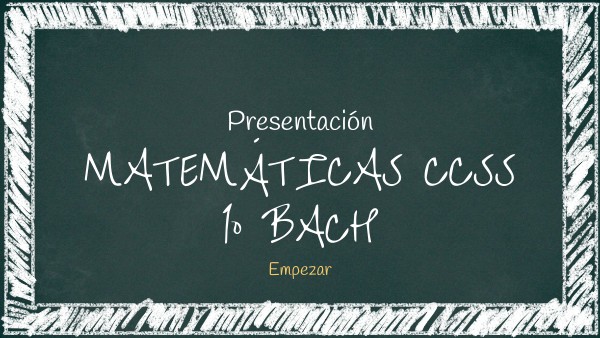 Presentación Mate 1º Bach A | Genially