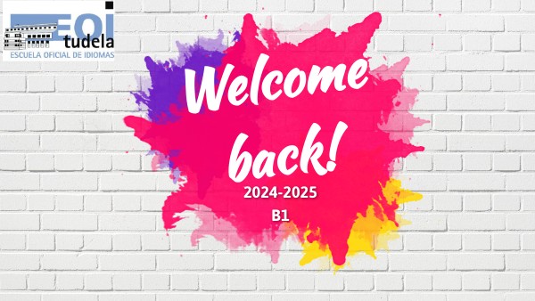 Welcome! B1 EOIT 2024-2025 | Genially