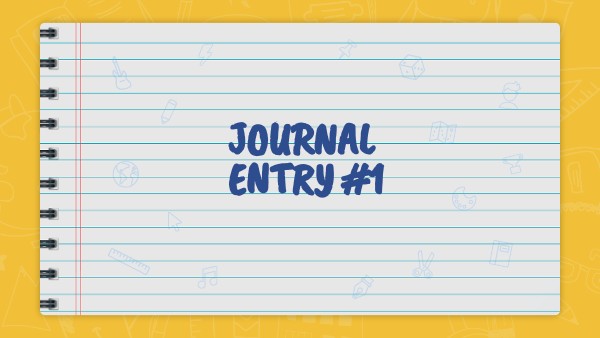 Journal Entry #1