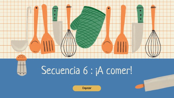 Secuencia 5es : A comer | Genially