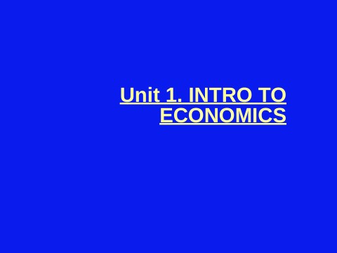 FULL economics Unit 1 Notes