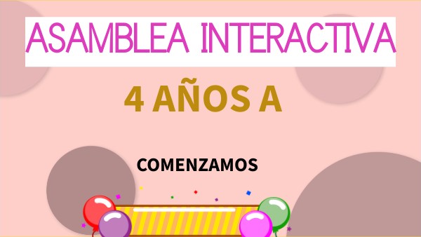 ASAMBLEA 4 AÑOS A | Genially
