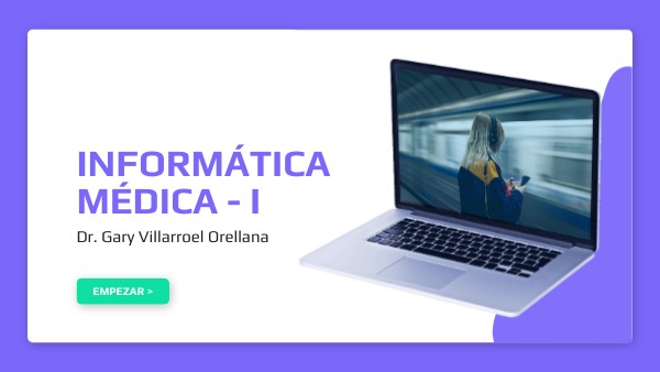 INFORMATICA MEDICA - I | Genially