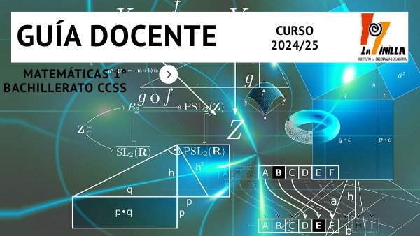 GUÍA DOCENTE - MATEMÁTICAS 1º BACH CCSS - IES La Minilla Curso 2023/24 | Genially