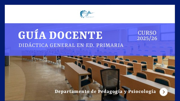 GUÍA DOCENTE DIDÁCTICA GENERAL EN EDUCACIÓN PRIMARIA | Genially