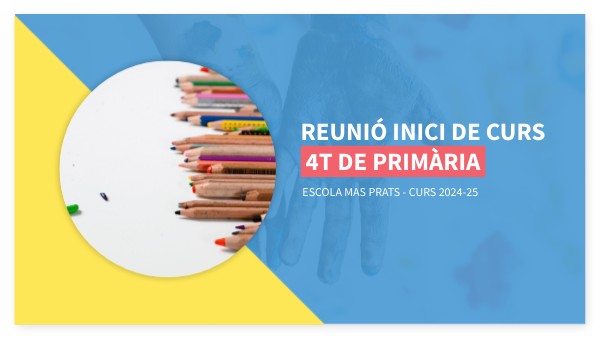Reunió inici de curs 4t 24-25