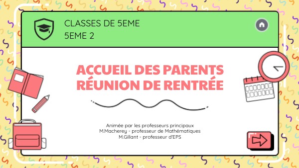 Copie - réunion parents prof rentrée 5eme | Genially