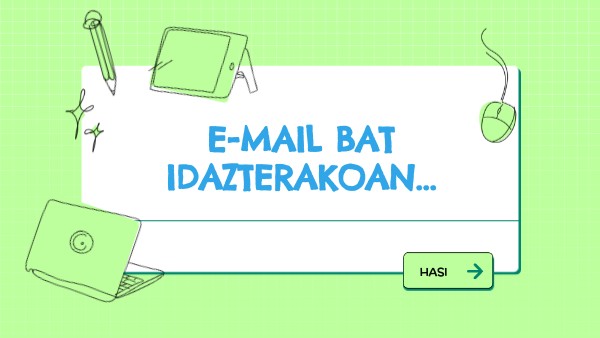 EMAIL BAT IDAZTERAKOAN... | Genially