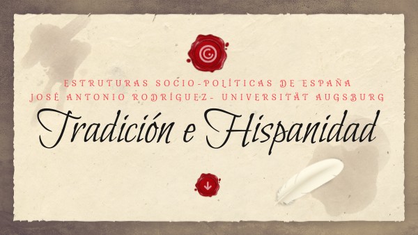 Tradición e Hispanidad | Genially