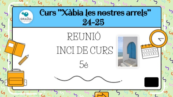 REUNIÓ 5é Curs 24-25 | Genially