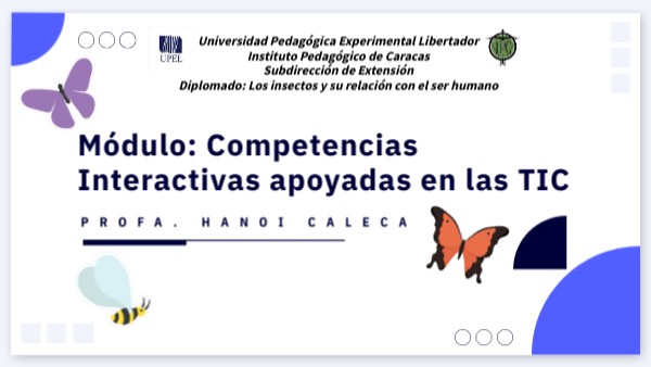 Presentación del Módulo Competencias interactivas apoyadas en las TIC | Genially