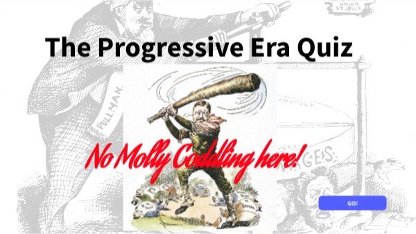 Progressive Era Quiz | Genially