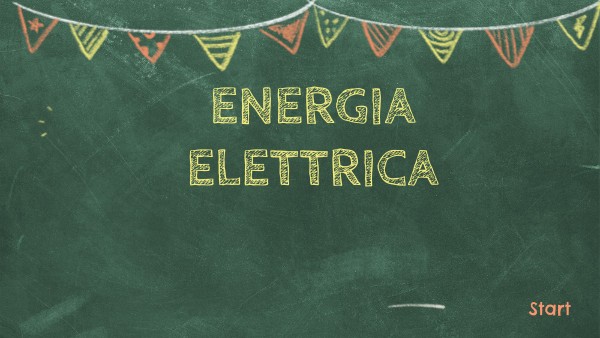 Energia Elettrica- Tecnologie III anno - lez. 1 | Genially