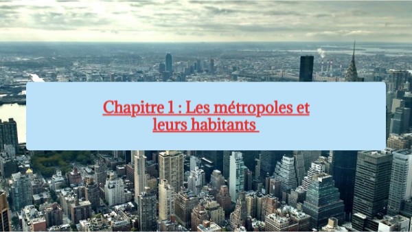 G1 : Les métropoles et leurs habitants
