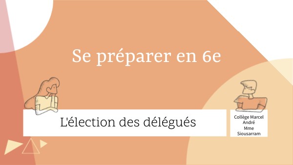 L'élection des délégués - préparation | Genially