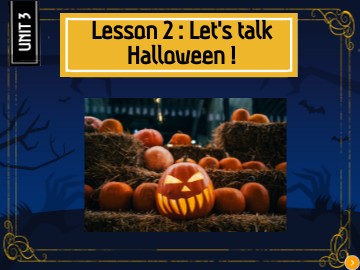 Unit 2 - Lesson 2 - Fun with Halloween - 6eSEGPA