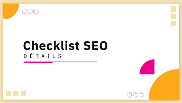 Checklist Seo - Détails | Genially