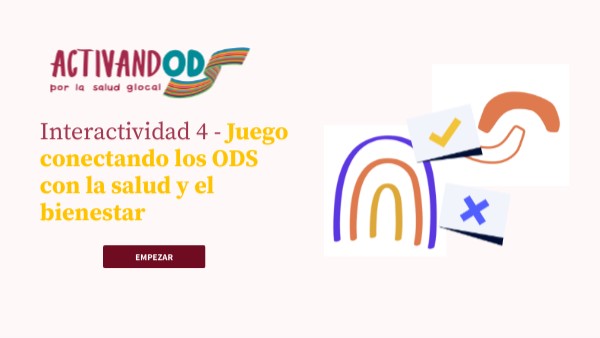Interactividad 4 - Juego Conectando los ODS con la Salud y el Bienesta | Genially