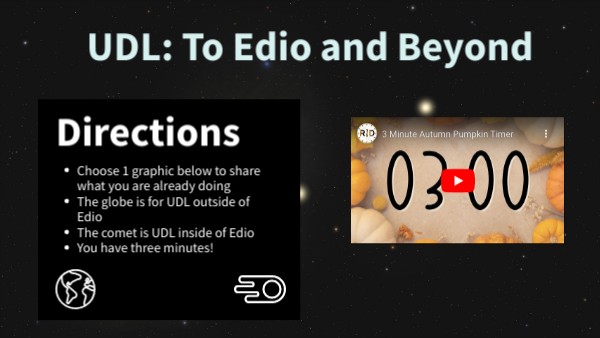 UDL: To Edio and Beyond