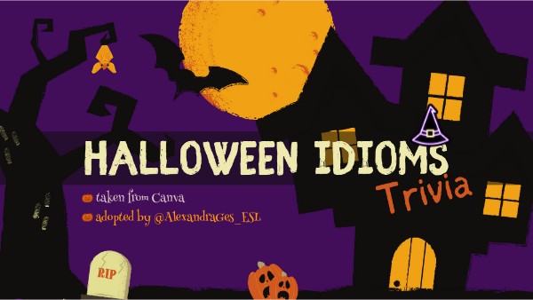 Halloween idioms | Genially