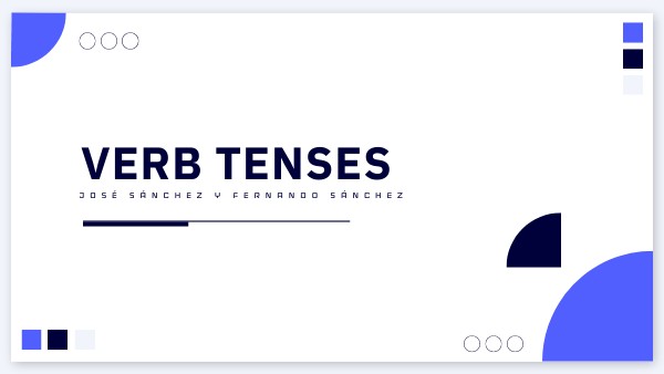 PRESENTACIÓN VERB TENSES | Genially