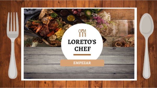 Loreto's chef | Genially