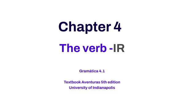 Cap. 4 Present tense of verb ir