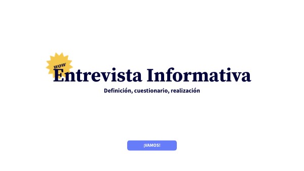 Entrevista informativa, preparación,redacción | Genially