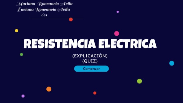 RESISTENCIA ELÉCTRICA | Genially