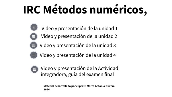 Métodos numéricos, IRC | Genially