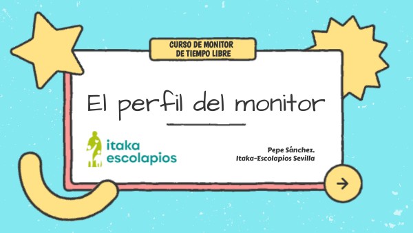 El perfil del monitor | Genially