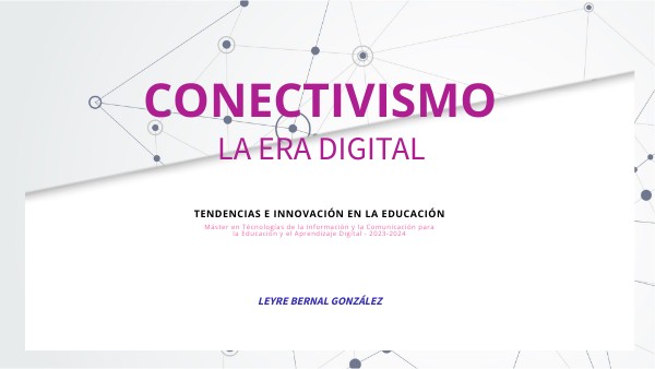 CONECTIVISMO - La era digital
