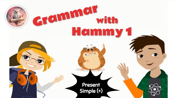 Grammar with Hammy № 11 Present Simple + | Genially