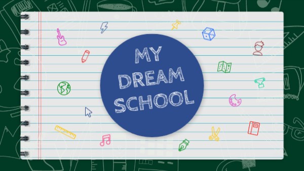 MY DREAM SCHOOL | Genially