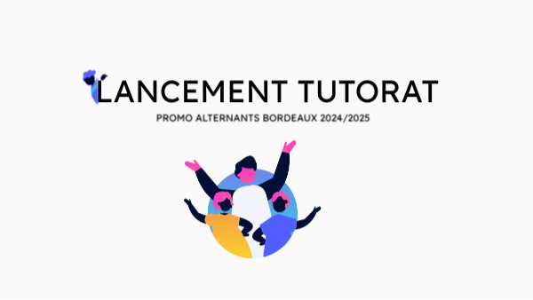 Lancement Tutorat Promo Alternants 2024/2025 | Genially