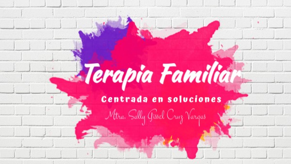 Terapia familiar centrada en soluciones | Genially