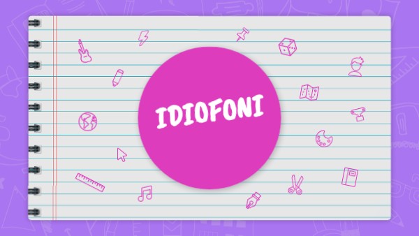07.IDIOFONI | Genially