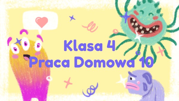 Klasa 4 - Praca Domowa 10 | Genially