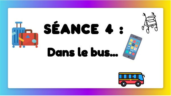 [7]Transport Séance 4 | Genially