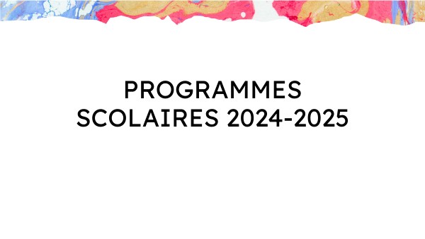 Programmes scolaires 2024-2025
